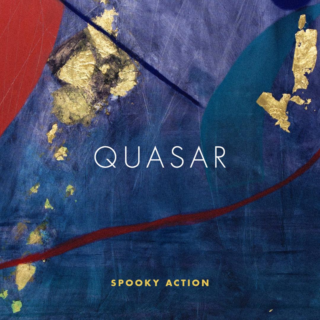 Spooky Action: il primo disco dei Quasar uscito per Emme Record Label ...